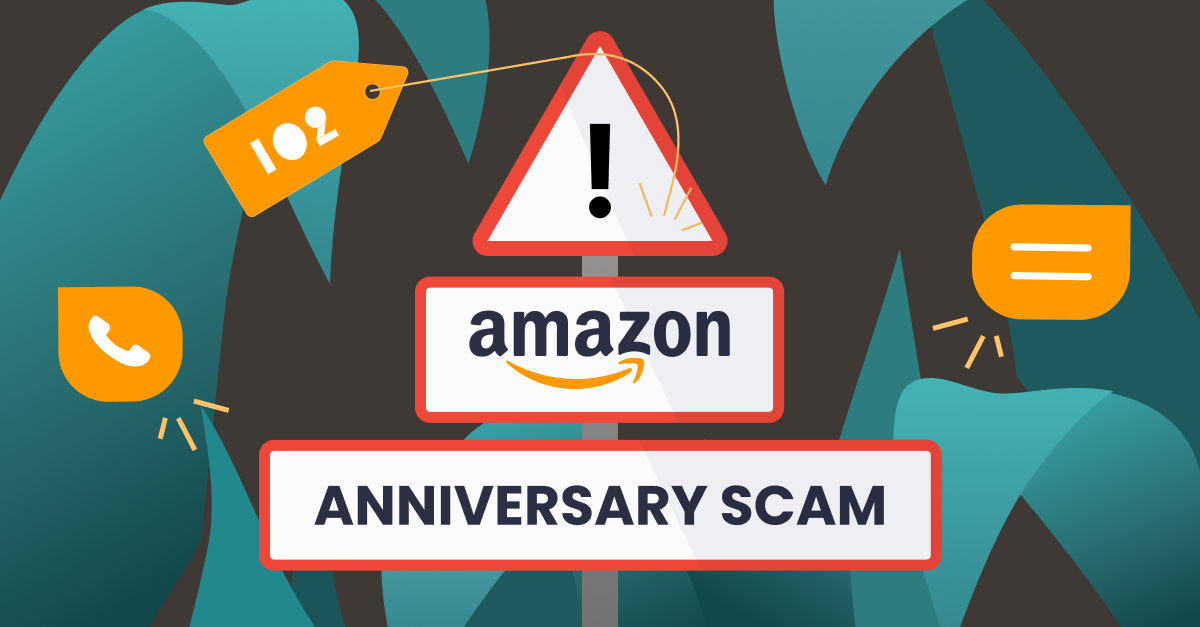Amazon Anniversary Scam & How to Avoid It [2025] | Incogni